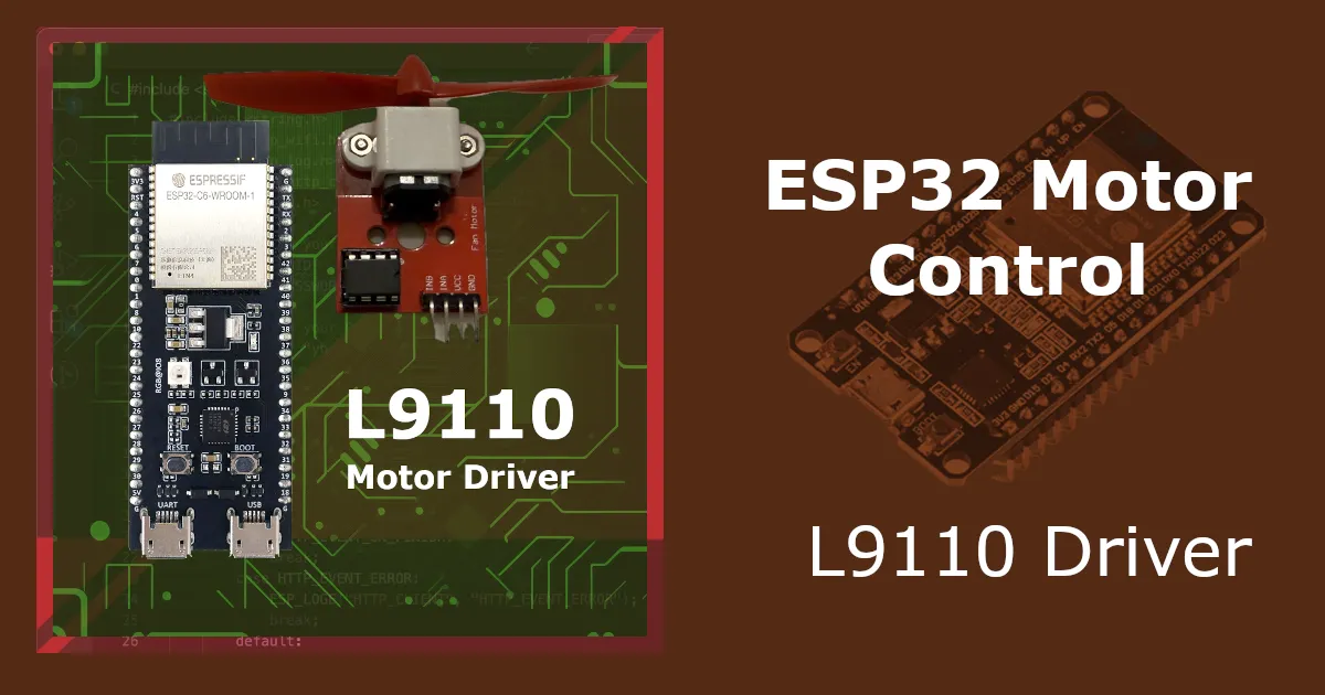 Motor Control with L9110 and ESP32 - A Beginner's Guide