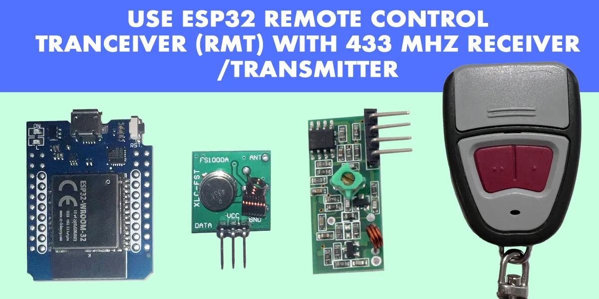 ESP32 RMT with 433 MHz receiver/transmitter | EV1527 and similar