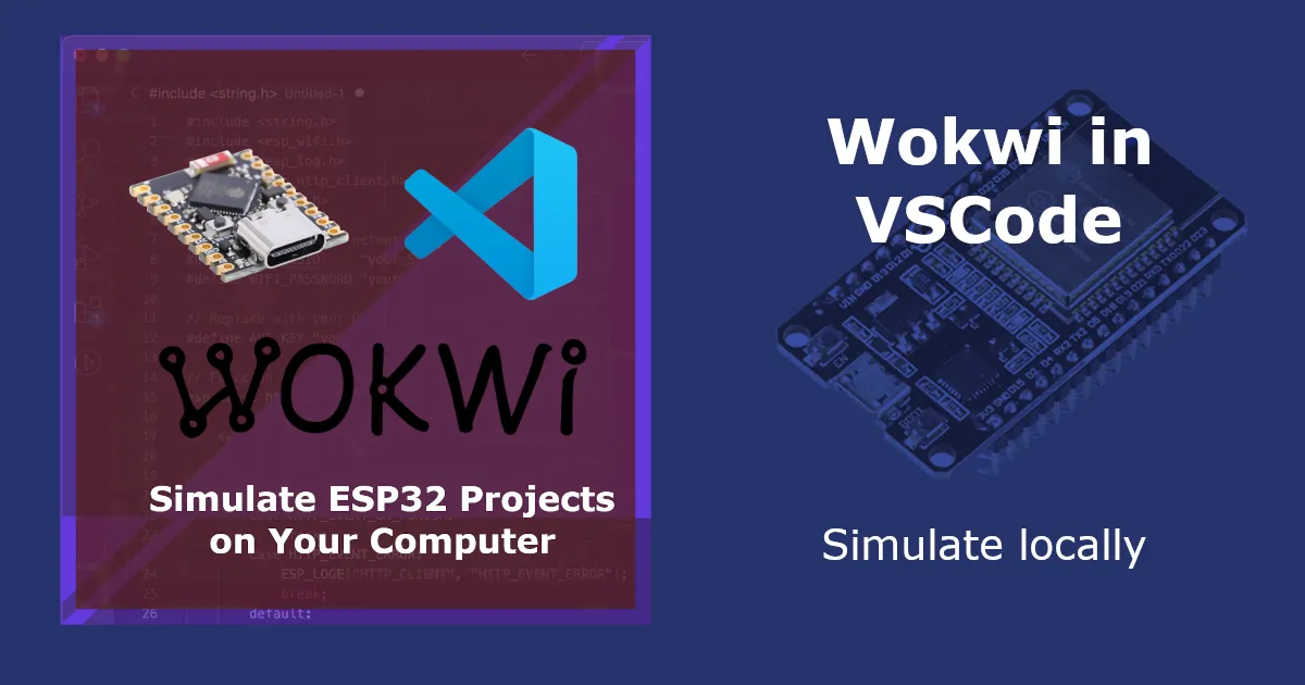 Simulate Esp32 Projects With Wokwi In Vscode Without The Browser
